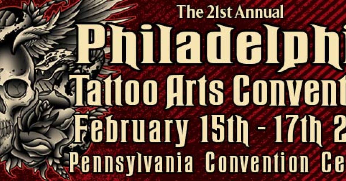 21st Philadelphia Tattoo Arts Convention | Tattoofilter