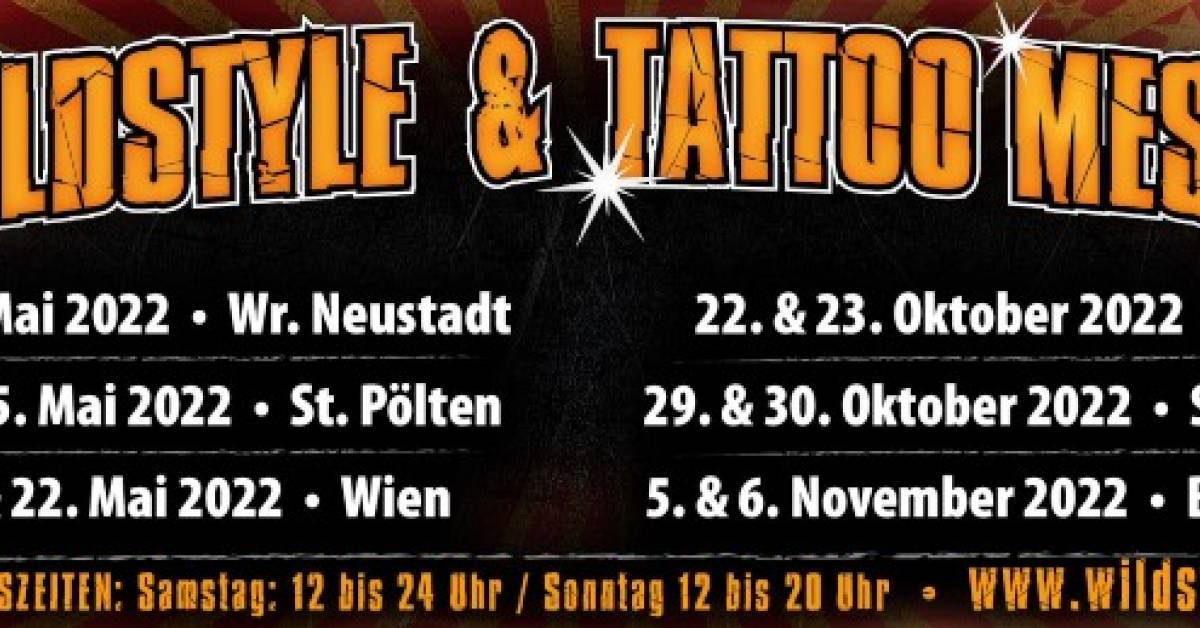Wildstyle & Tattoo Messe Tour Linz 2022 | Tattoofilter