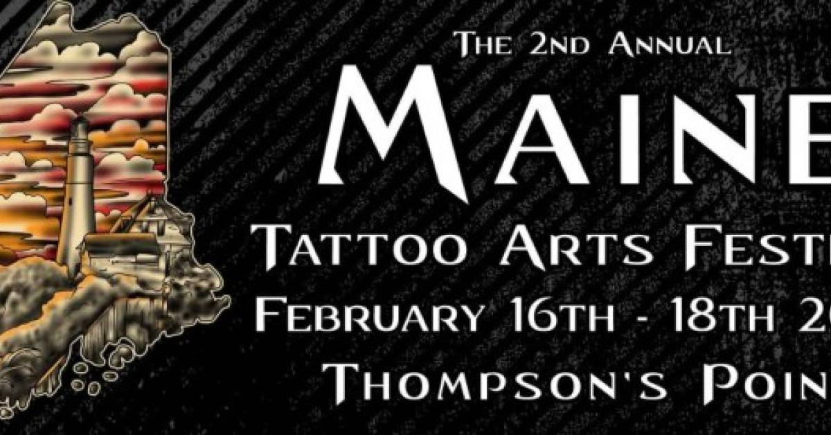 2nd Annual Maine Tattoo Arts Festival | Tattoofilter