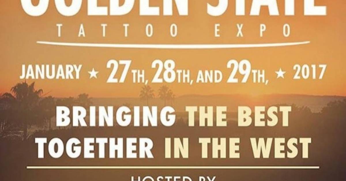 Golden State Tattoo Expo 2017 | Tattoofilter