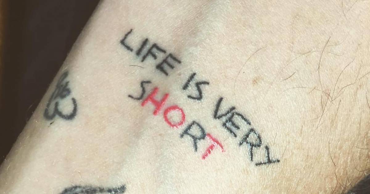 "Life is very short"