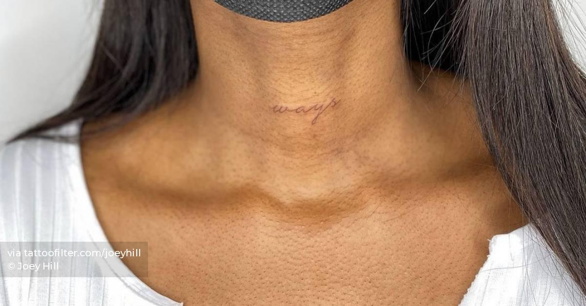 "Ways" lettering tattoo on the neck.