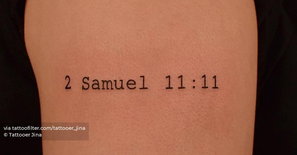 "2 Samuel 11:11" lettering tattoo on the upper arm.