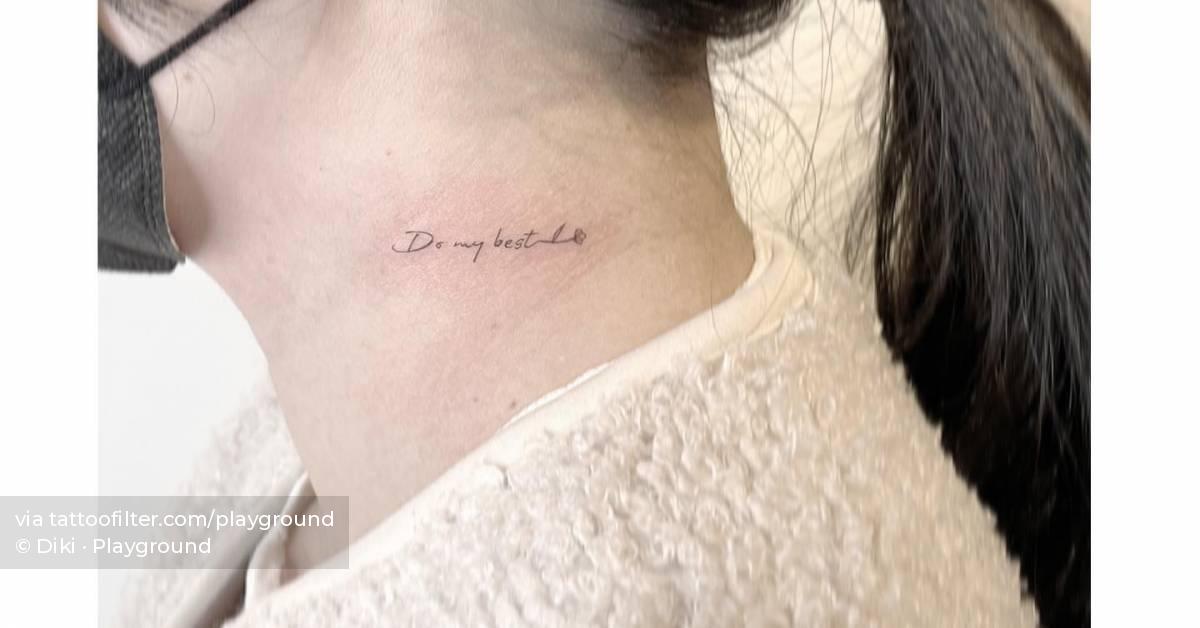 "Do my best" lettering tattoo handwritten on the neck.