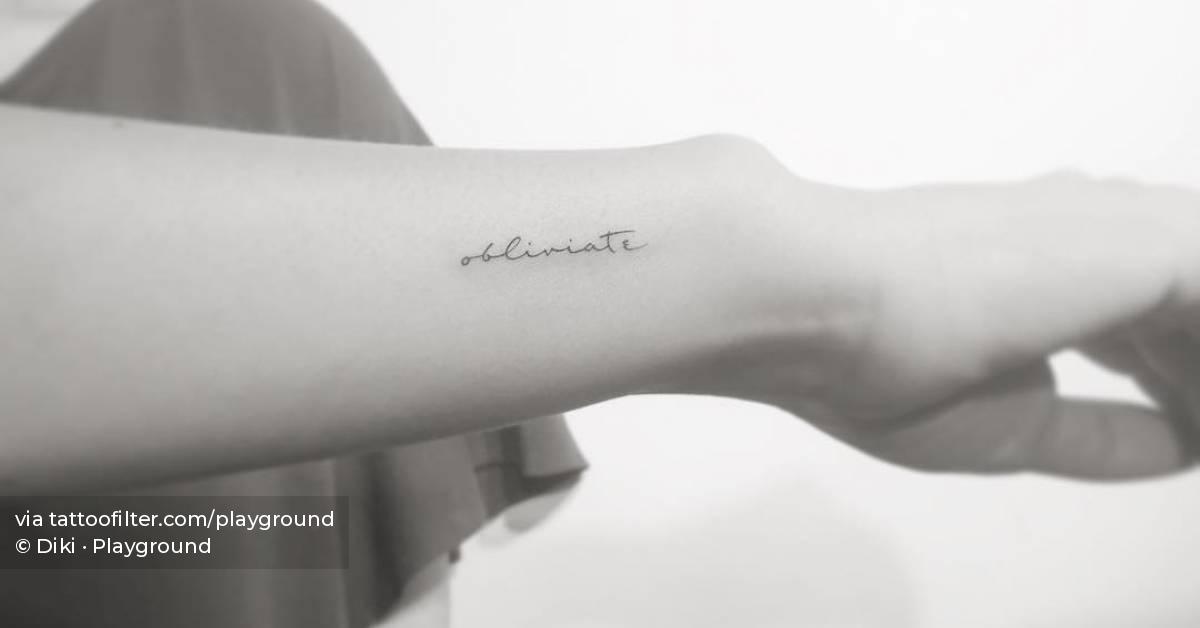 Tattoo of the word "obliviate" for a Harry Potter fan.