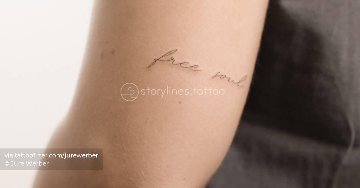 ''free soul'' single needle lettering tattoo