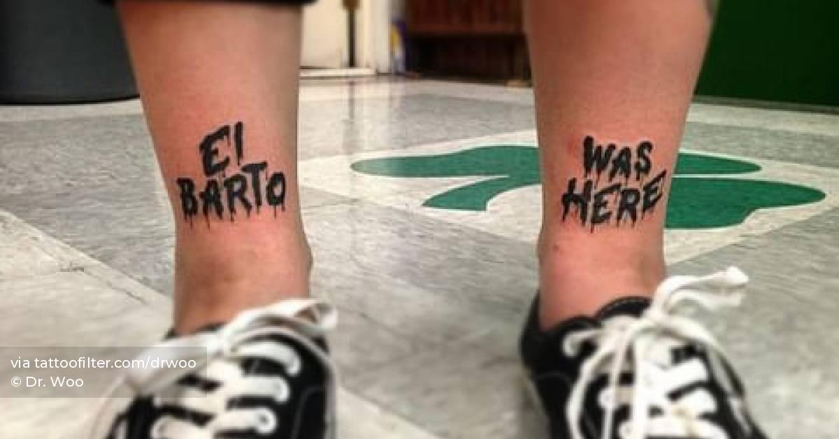 "El Barto was here" individual matching lettering