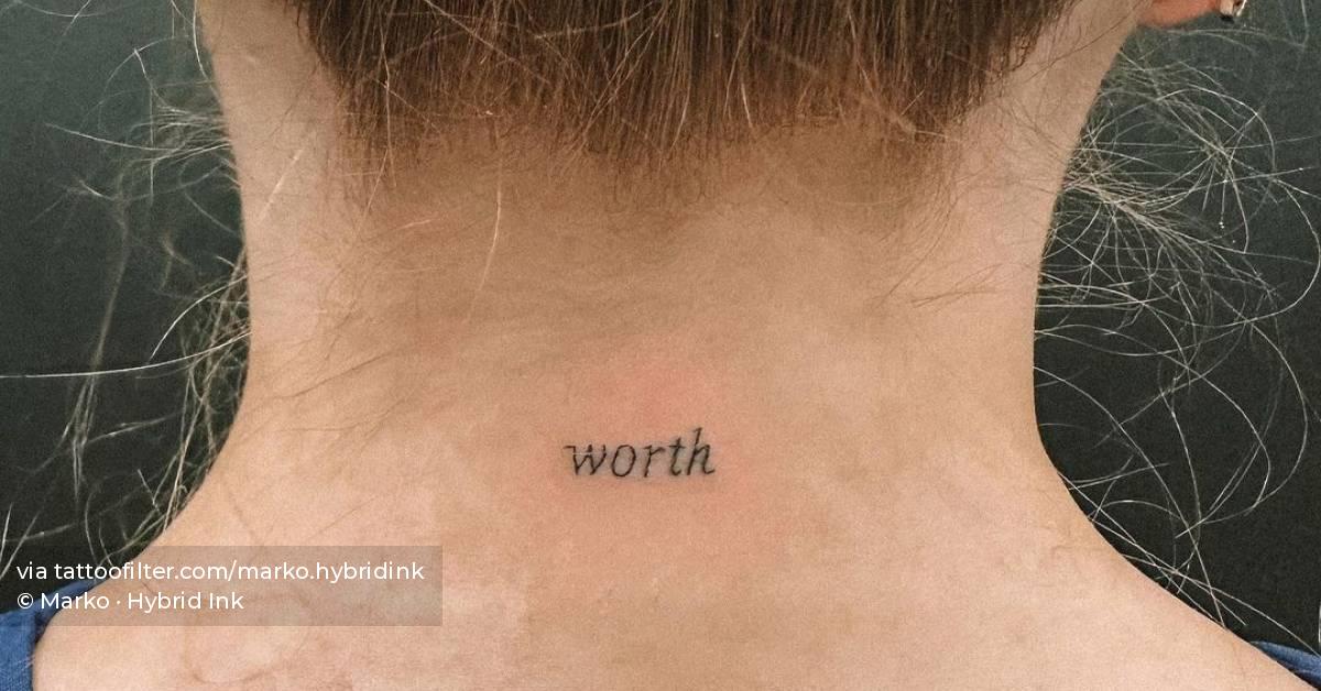 "Worth" lettering tattoo placed on the back of the