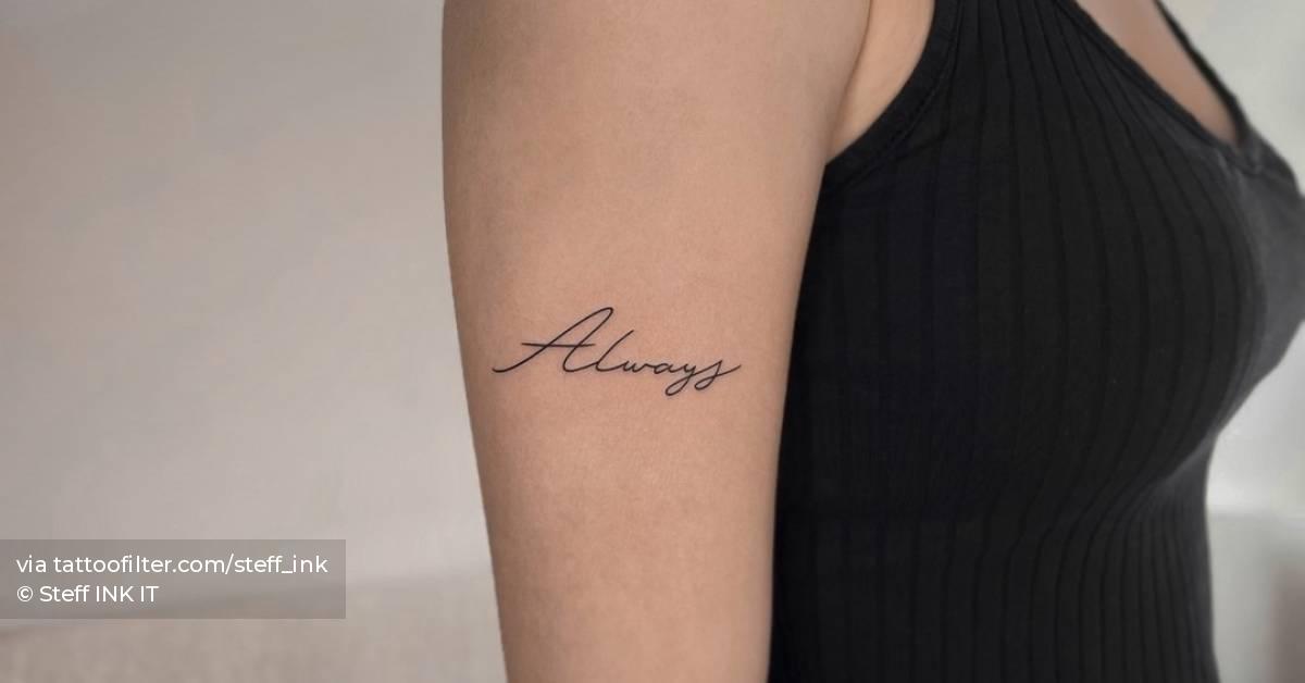 Delicate arm script "always".