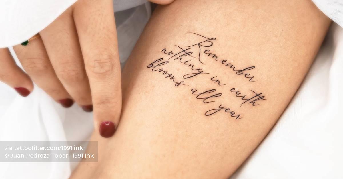 "Remember nothing on earth blooms all year".