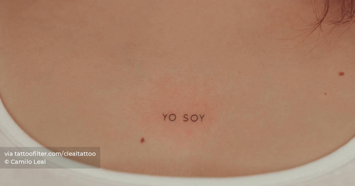 Lettering tattoo that says "yo soy" located on the