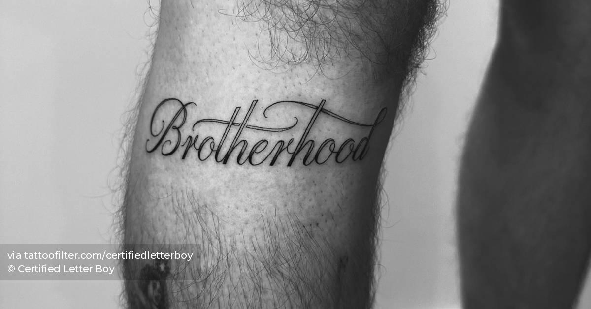 Tattoo of the word "brotherhood" located on Brooklyn