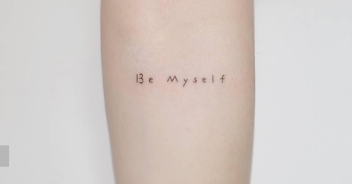 "Be myself" lettering tattoo handwritten on the inner