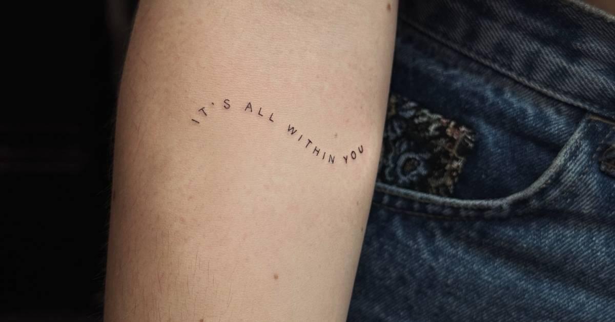 "It's all within you" lettering tattoo handwritten on